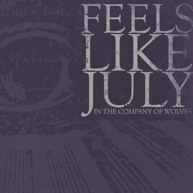 In the Company of Wolves - Album by Feels Like July | Spotify