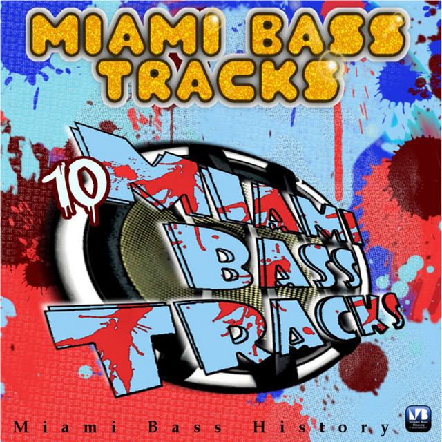 Miami Bass Tracks - Album by Miami Bass Tracks | Spotify