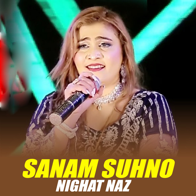 Sanam Suhno (1) - Single by Nighat Naz | Spotify