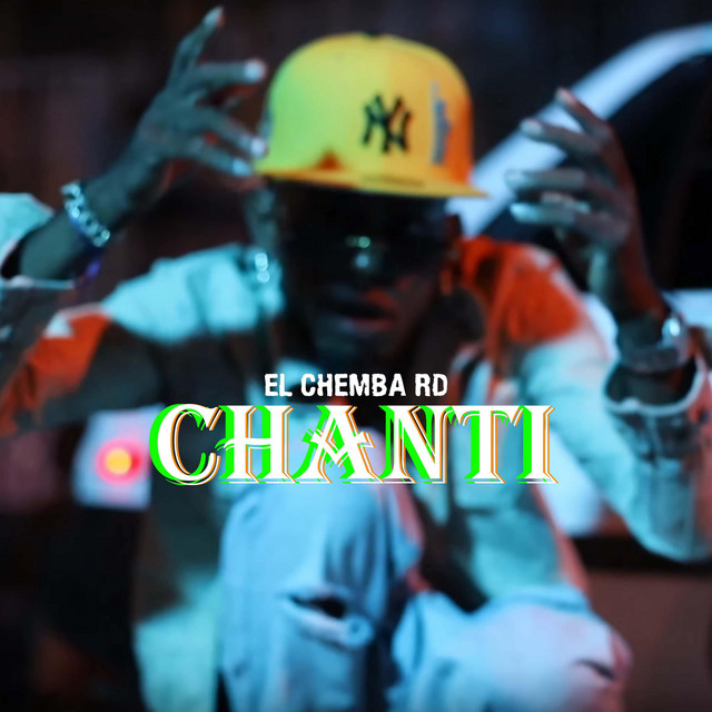 Chanti - Single by El Chemba RD | Spotify