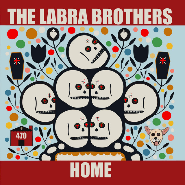 Home - Album by The Labra Brothers | Spotify