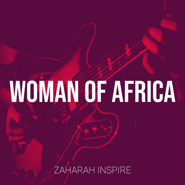 Woman of Africa - Album by Zaharah Inspire | Spotify