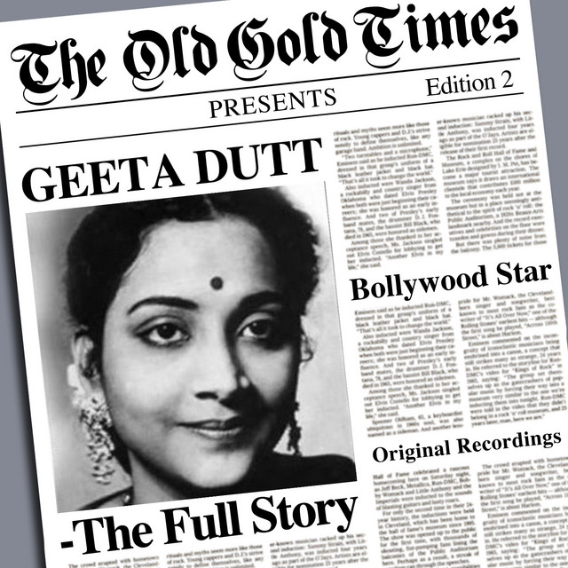 The Old Gold Times Presents: Geeta Dutt - The Full Story - Album by ...