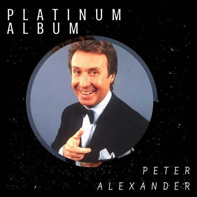 Platinum Album - Album by Peter Alexander | Spotify