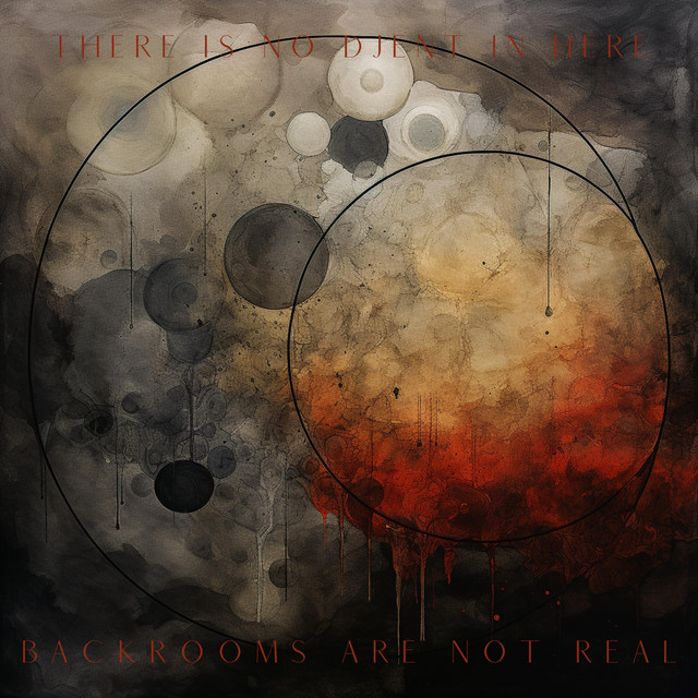 Backrooms are not real - Single by There Is No Djent In Here | Spotify