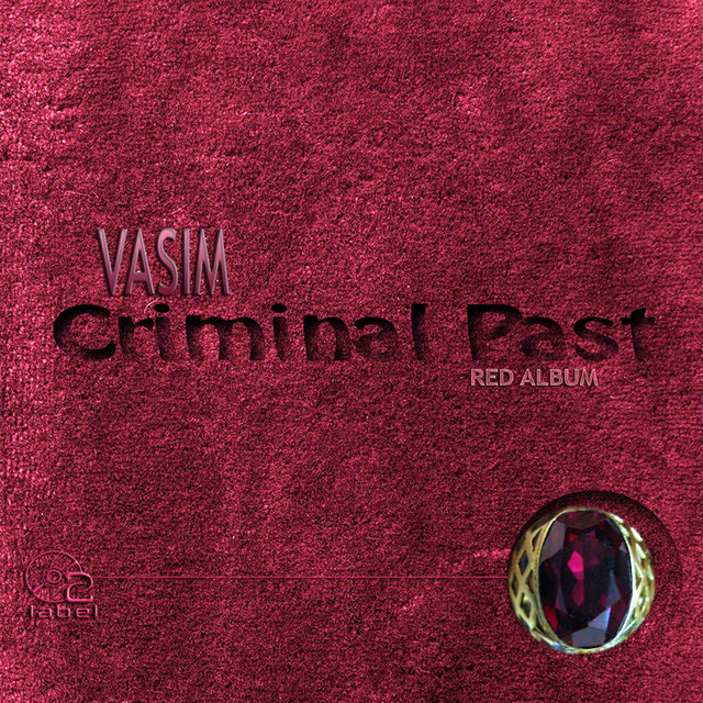 Criminal Past (Red Album) - Album by Vasim | Spotify