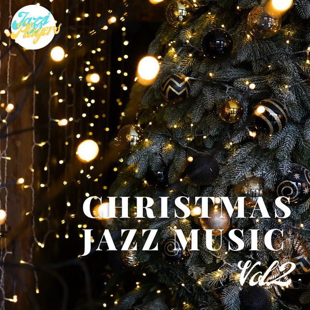 Christmas Jazz Music Vol. 2 - Album by Jazzi Players | Spotify
