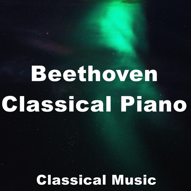 Beethoven Classical Piano Classical Music - Album by Ludwig van ...