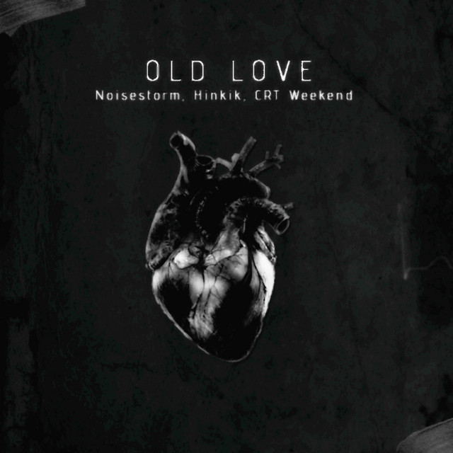Old Love - Single by Noisestorm | Spotify