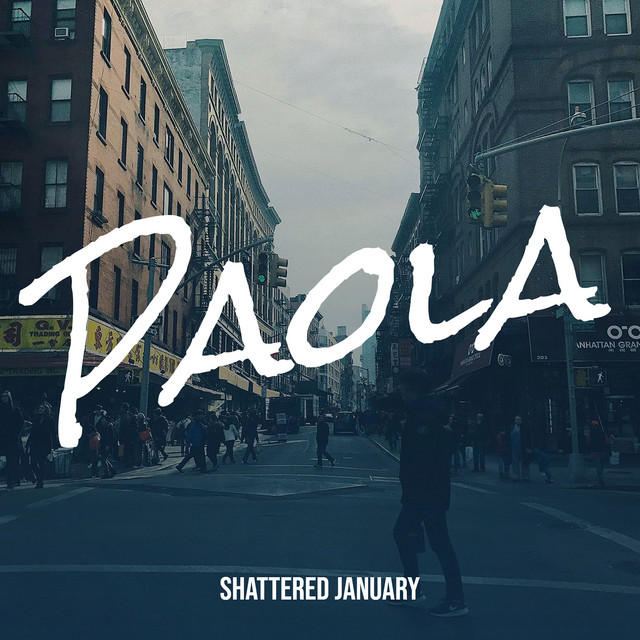 Paola - song and lyrics by Shattered January | Spotify