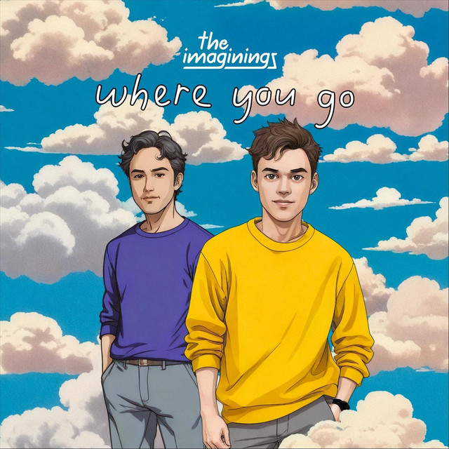 Where You Go - song and lyrics by The Imaginings | Spotify