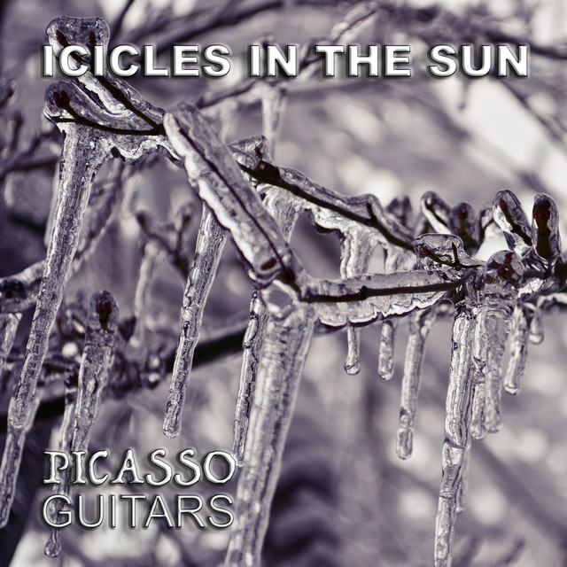 Icicles In The Sun - Single by Picasso Guitars | Spotify