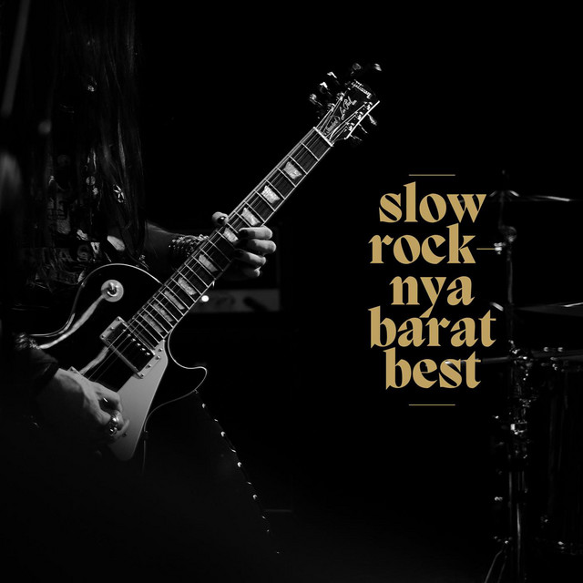 slow rock-nya barat best - Compilation oleh Various Artists | Spotify