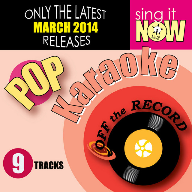 March 2014 Pop Hits Karaoke - Album by Off The Record Karaoke | Spotify