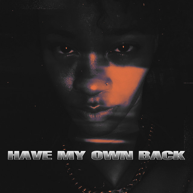 Have My Own Back - Single by SaraSoUnique | Spotify