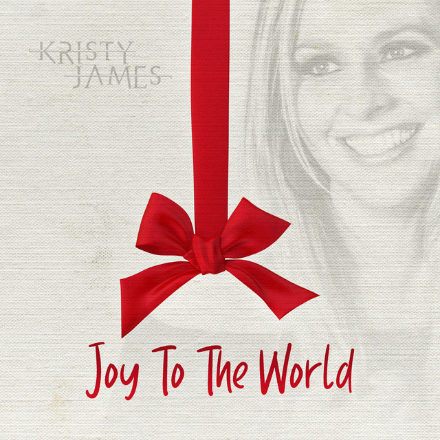 Joy to the World - Single by Kristy James | Spotify