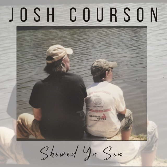 Showed Ya Son - Single by Josh Courson | Spotify