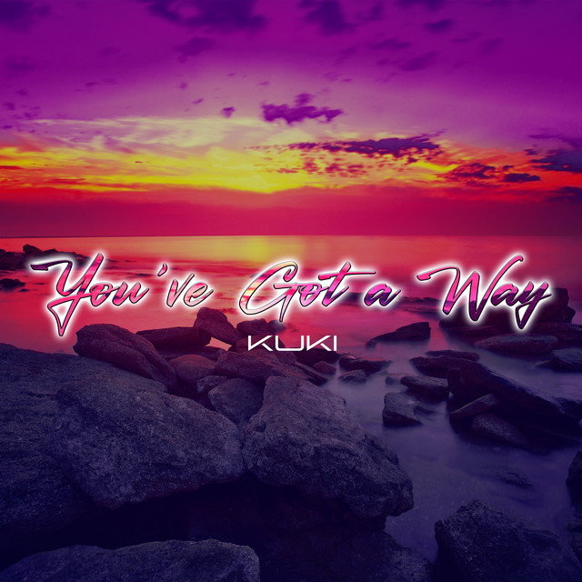 You've Got a Way - song by Kuki | Spotify