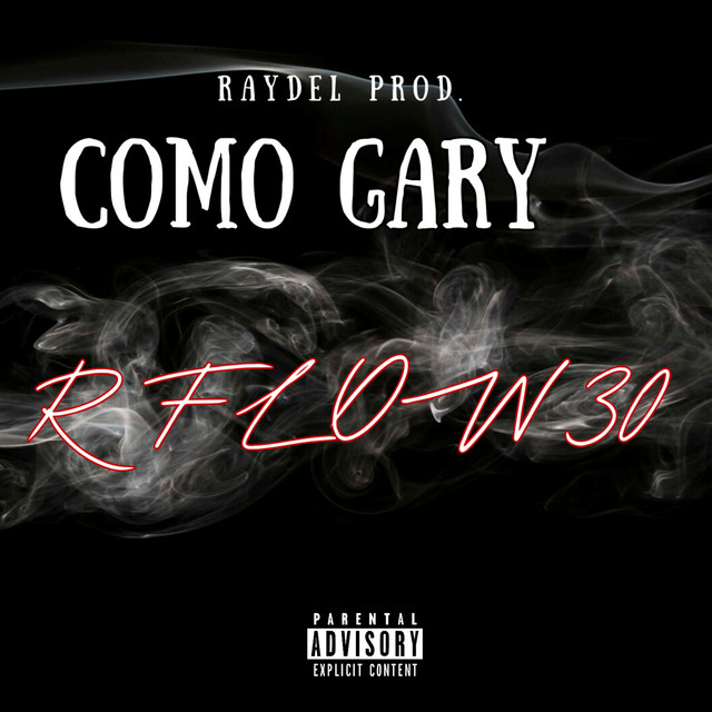 Como Gary - Single by R.Fflow-30 | Spotify