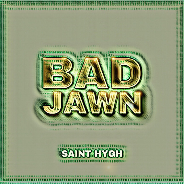Bad Jawn - Single by Saint Hygh | Spotify