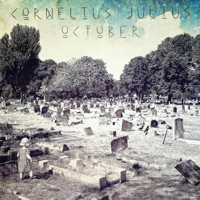 October - Album by Cornelius Julius | Spotify