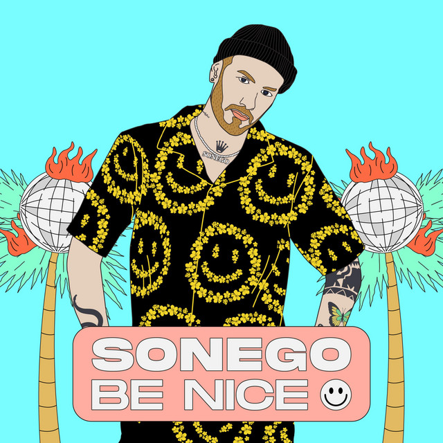 Be Nice - song and lyrics by SONEGO | Spotify