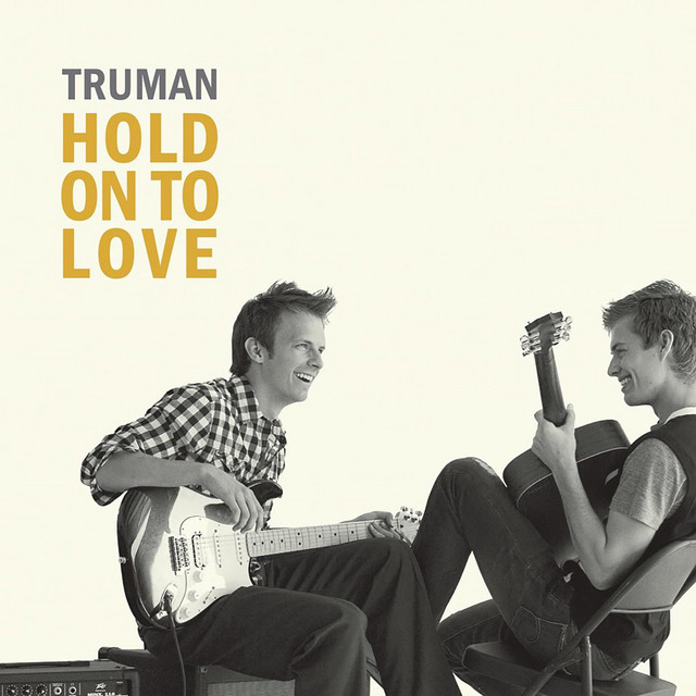Hold on to Love - Album by Truman Brothers | Spotify