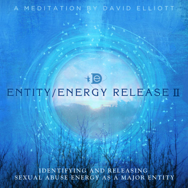 Entity Energy Release Meditation, Pt. 2 - EP by David Elliott | Spotify