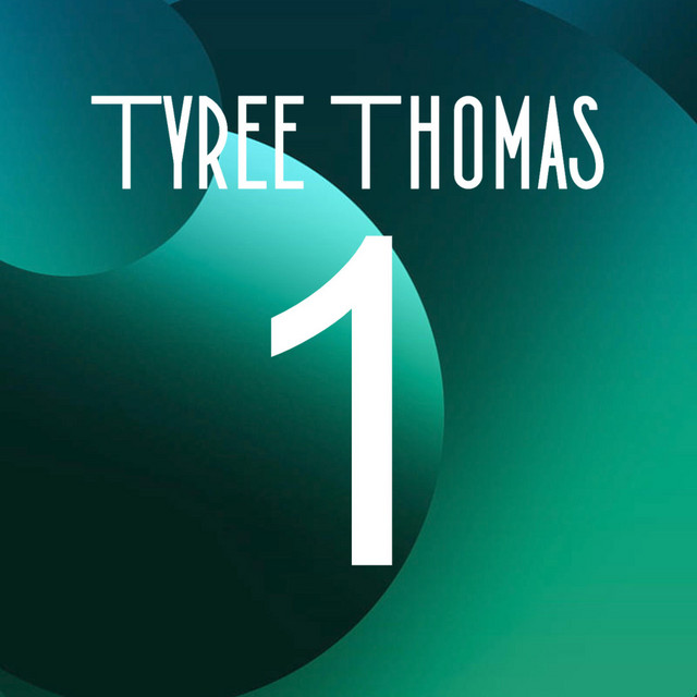 1 - Single by Tyree Thomas | Spotify