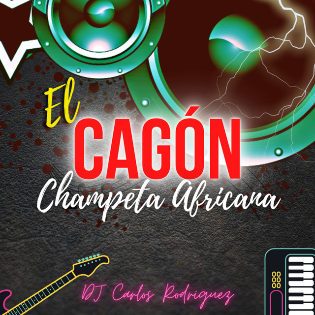 El Cagón - Single by Dj Carlos Rodriguez | Spotify