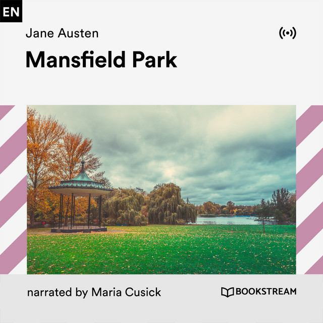 Chapter 7: Mansfield Park - Part 24 - song and lyrics by Jane Austen ...