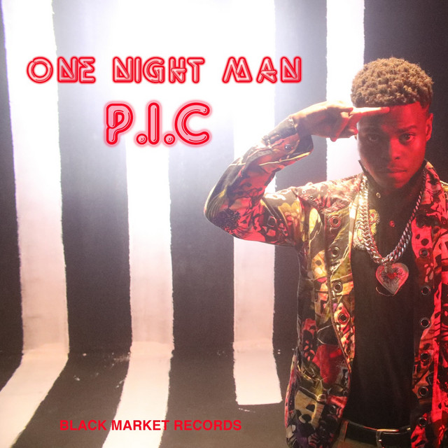 One Night Man - Single by P.I.C | Spotify