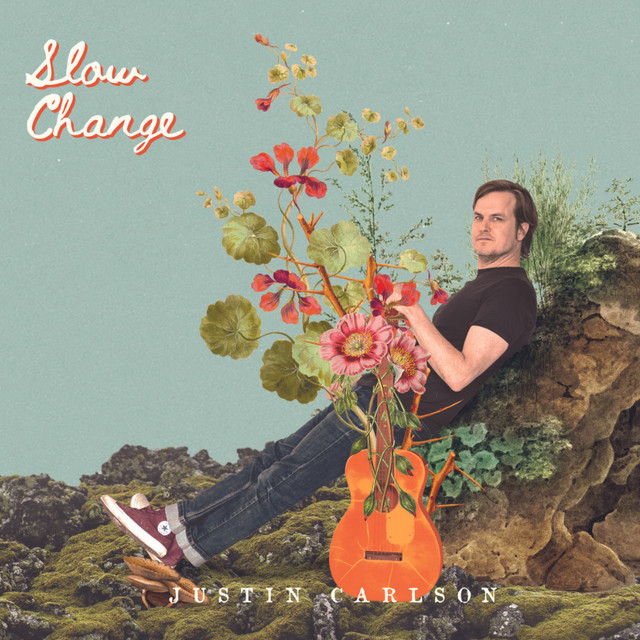 Slow Change - Album by Justin Carlson | Spotify