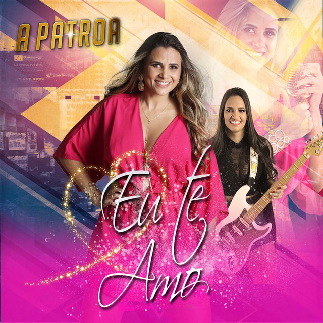 Eu Te Amo - song and lyrics by A Patroa | Spotify