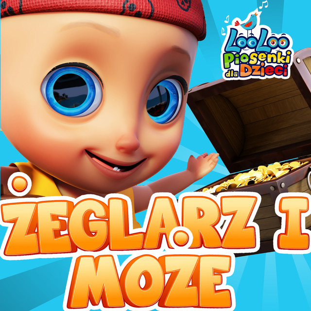Żeglarz i może - Single by LooLoo Kids Piosenki dla dzieci | Spotify