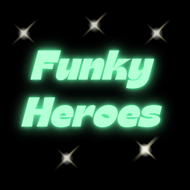Funky Heroes - Single by James Fergus | Spotify