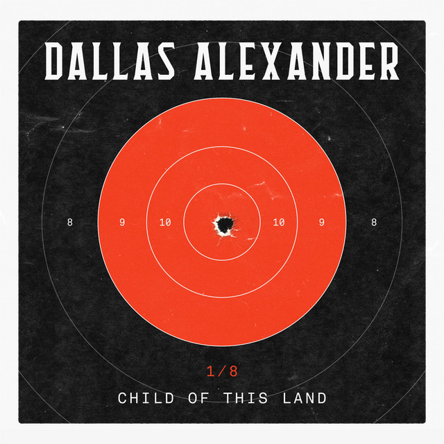 Child Of This Land - Single by Dallas Alexander | Spotify