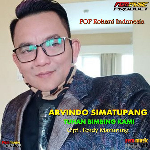 Tuhan Bimbing Kami - Single by Arvindo Simatupang | Spotify
