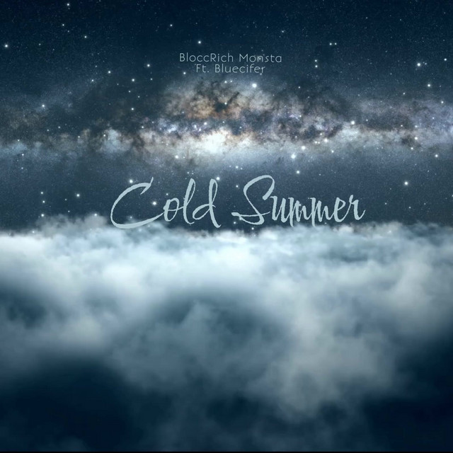 Cold Summer - Single by BloccRich Monsta | Spotify