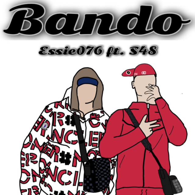 Bando - song and lyrics by Essie076, S48 | Spotify