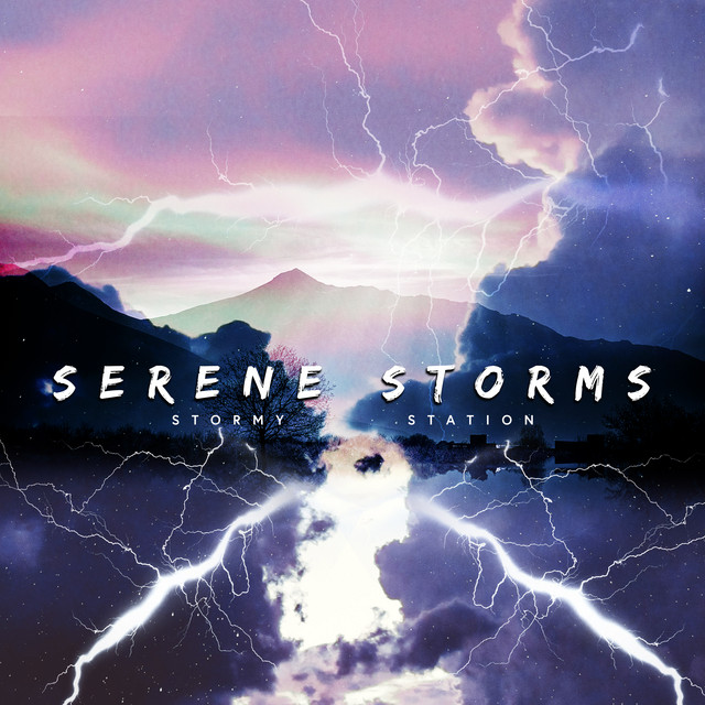 Serene Storms - Album by Stormy Station | Spotify