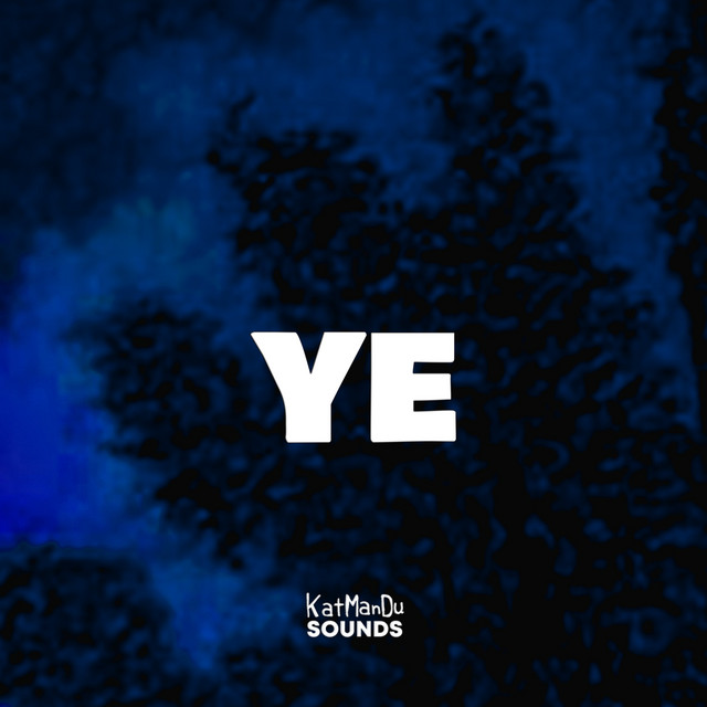 Ye. - Single by KATMANDUSOUNDS | Spotify