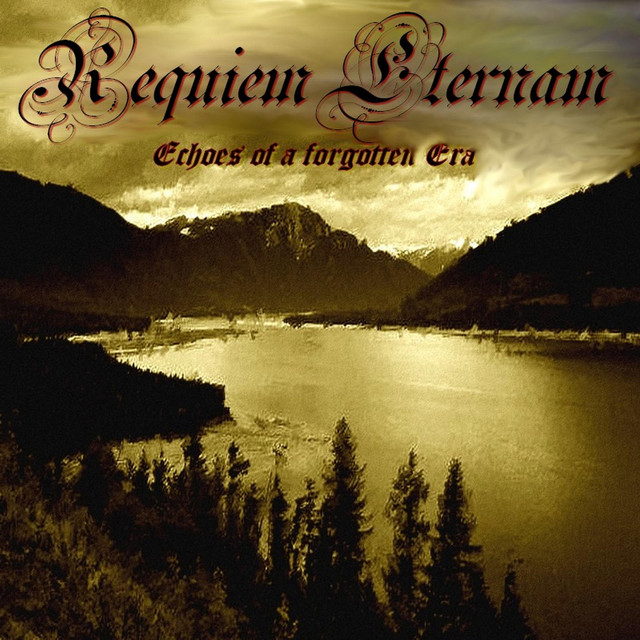 Echoes of a Forgotten Era - EP by Requiem Eternam | Spotify