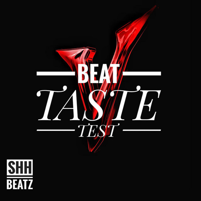 Beat Taste Test V - EP by ShhBeatz | Spotify