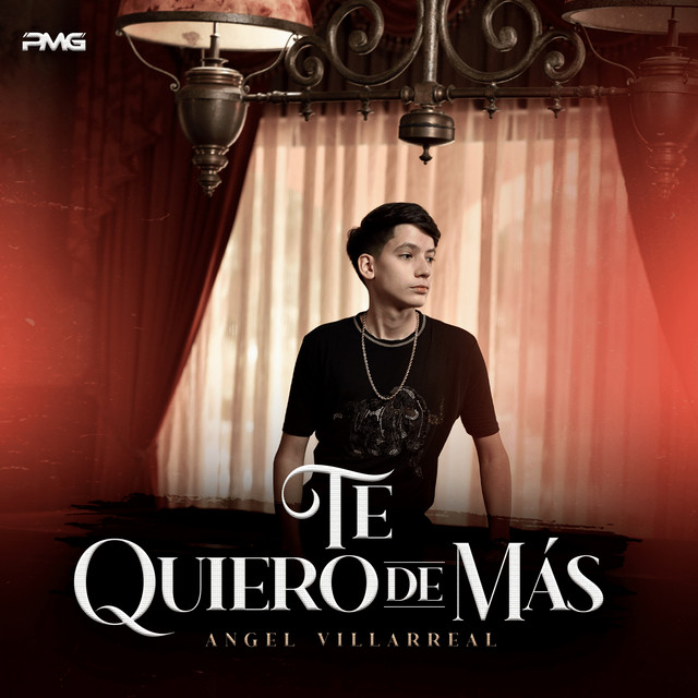 Te Quiero De Más - música y letra de Angel Villarreal | Spotify