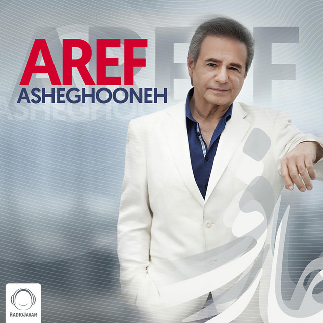 Asheghooneh - song and lyrics by Aref | Spotify