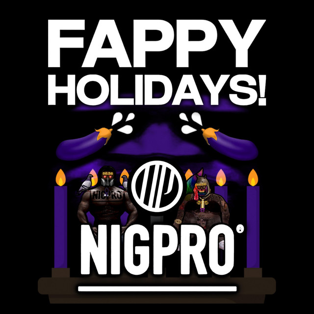 Fappy Holidays Album By Nigpro Spotify 0444