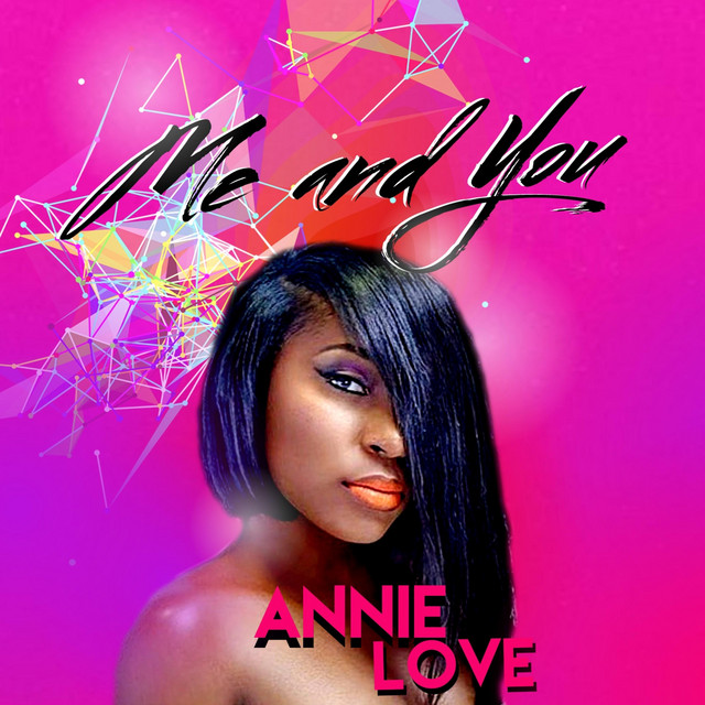 Me and You - Single by Annie Love | Spotify