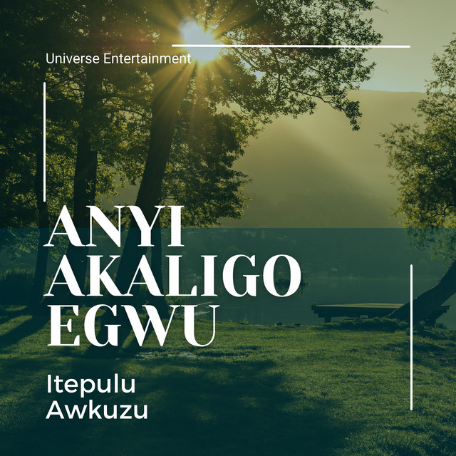 Anyi Akaligo Egwu - EP by Itepulu Awkuzu | Spotify