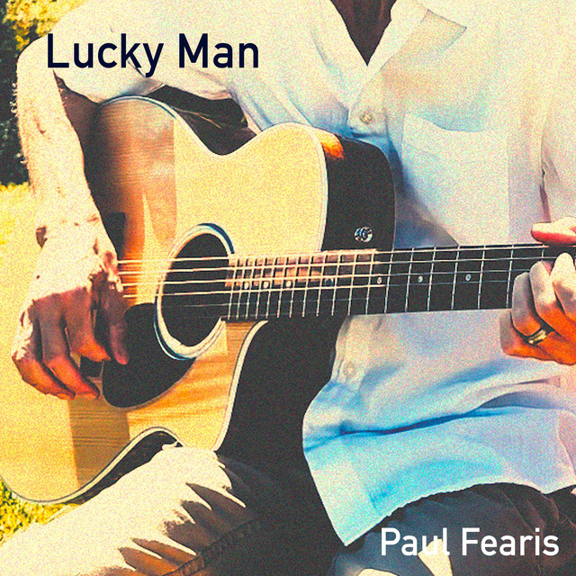 Lucky Man - Single by Paul Fearis | Spotify